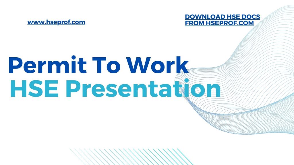 HSE Presentation for Work Permit System