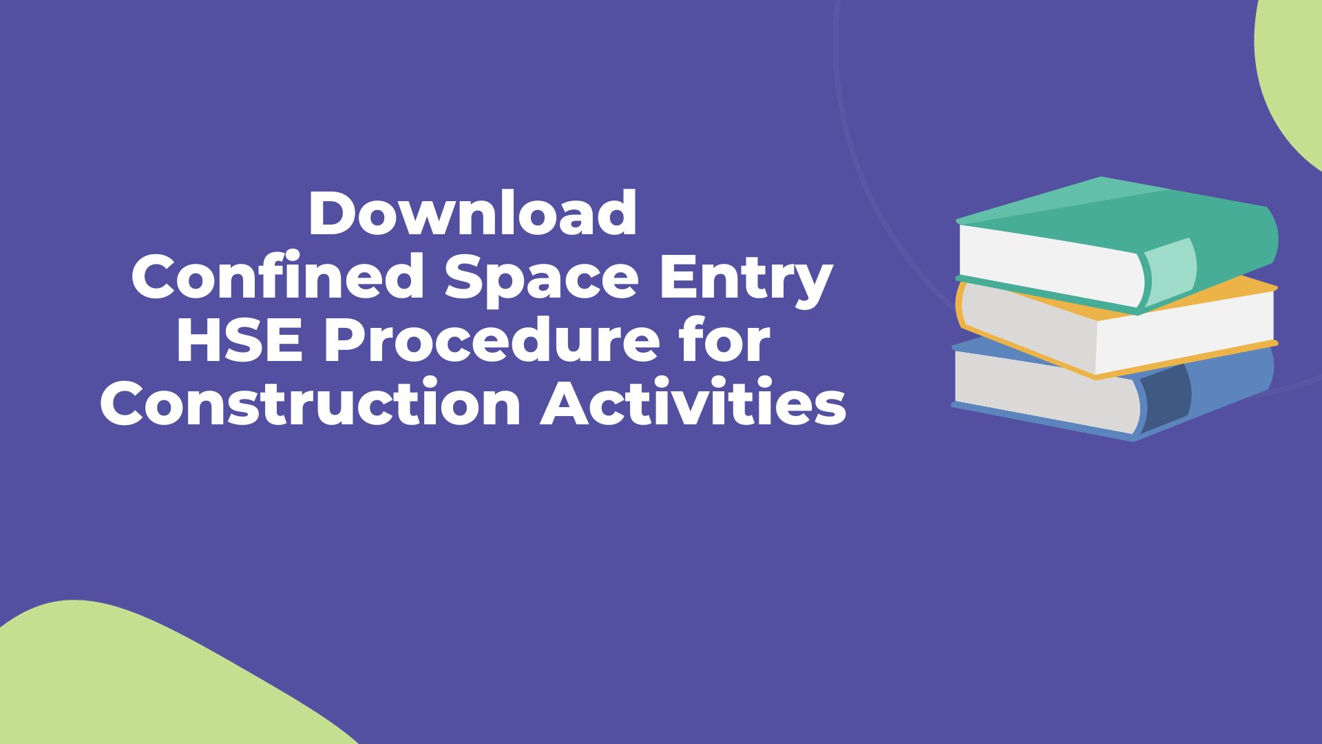 HSE Procedure for Confined Space in Construction